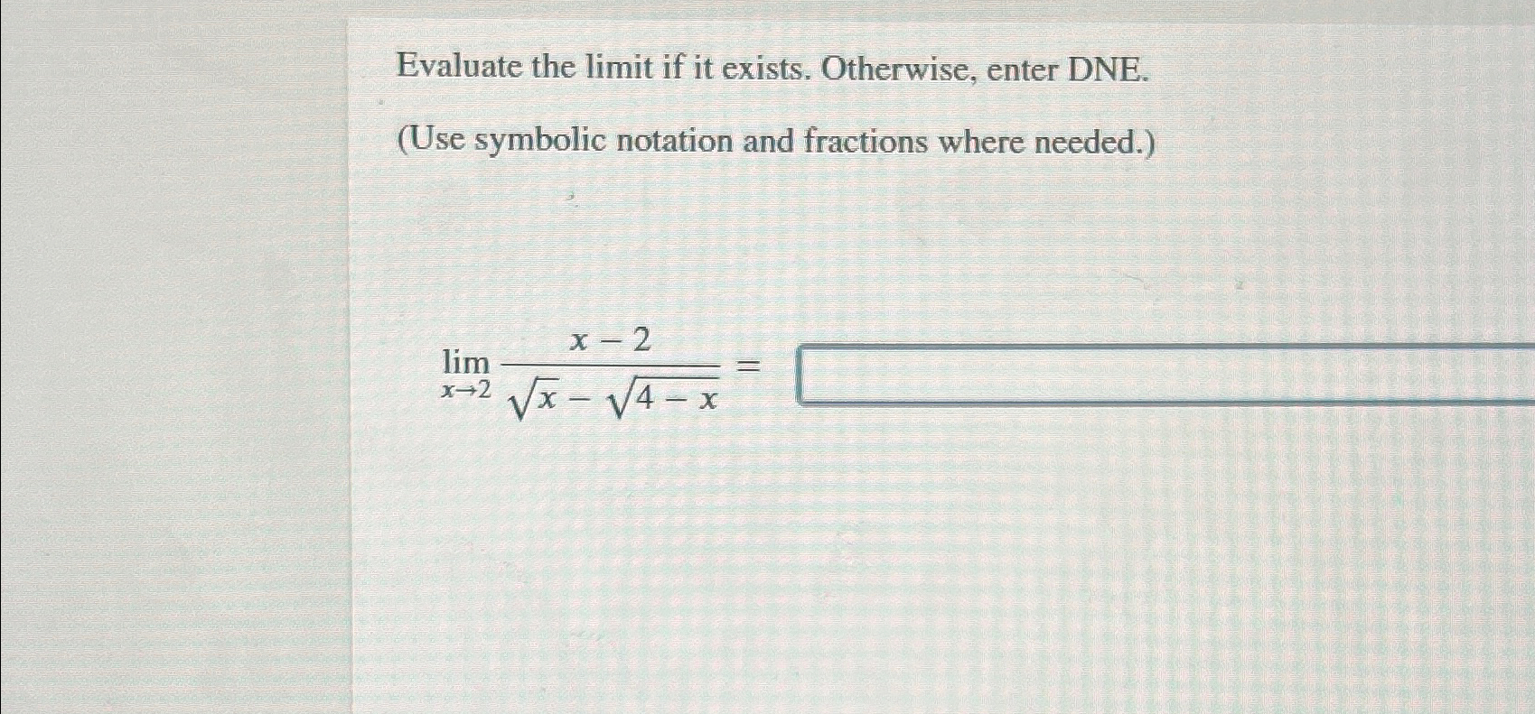 Solved Evaluate the limit if it exists. Otherwise, enter | Chegg.com