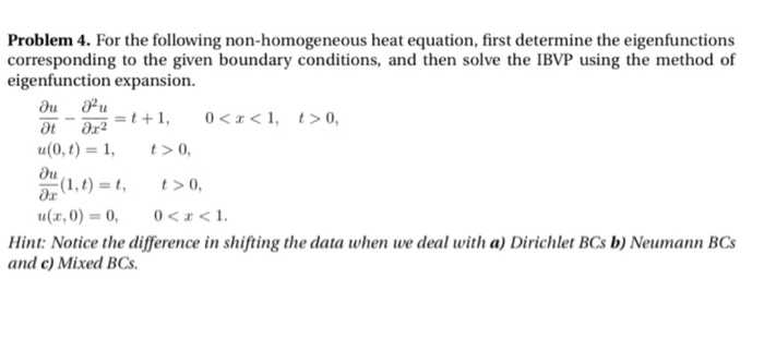 Solved Problem 4. For the following non-homogeneous heat | Chegg.com