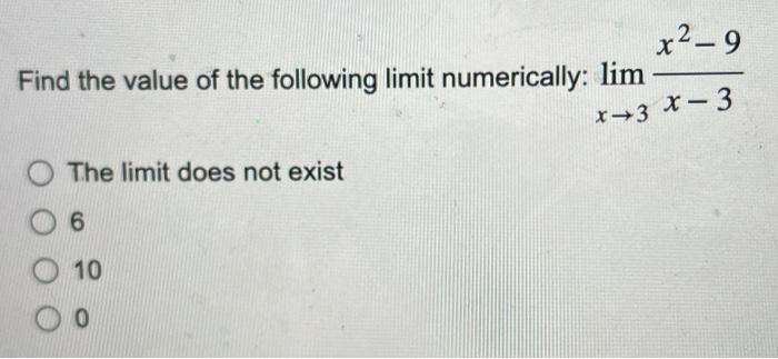 Solved Find the value of the following limit numerically: | Chegg.com