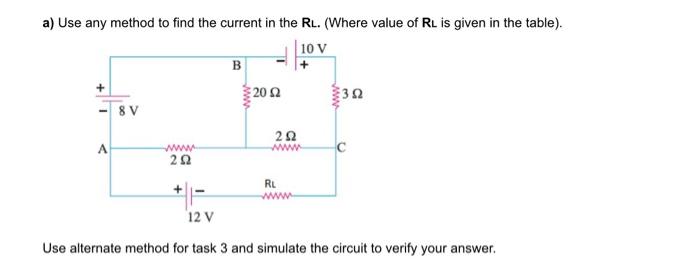 Solved a) Use any method to find the current in the RL. | Chegg.com
