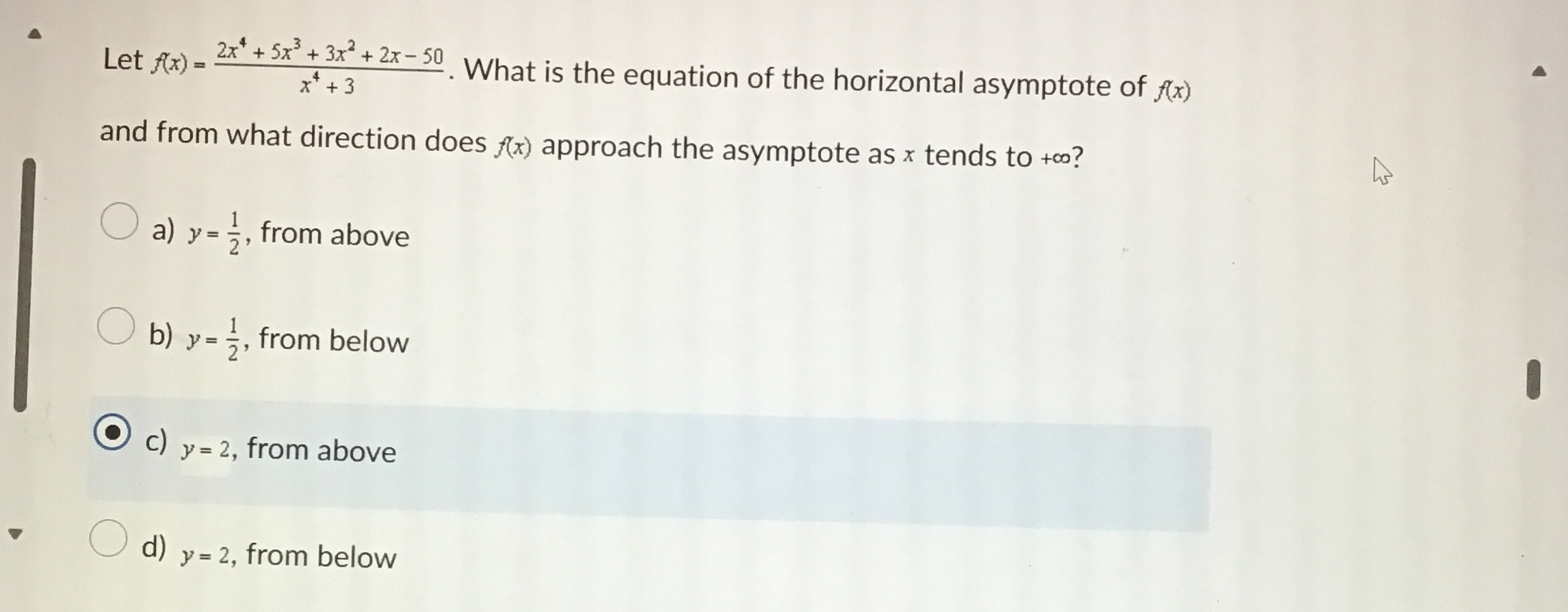 Solved and from what direction does f(x) ﻿approach the | Chegg.com