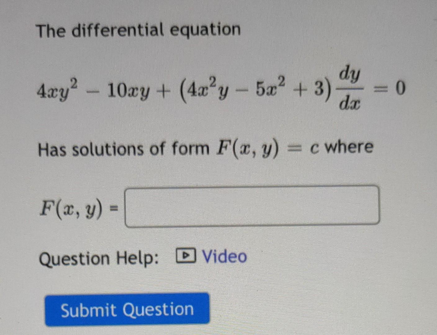 Solved The differential equation dy 4xy² - 10xy + (4x²y - | Chegg.com