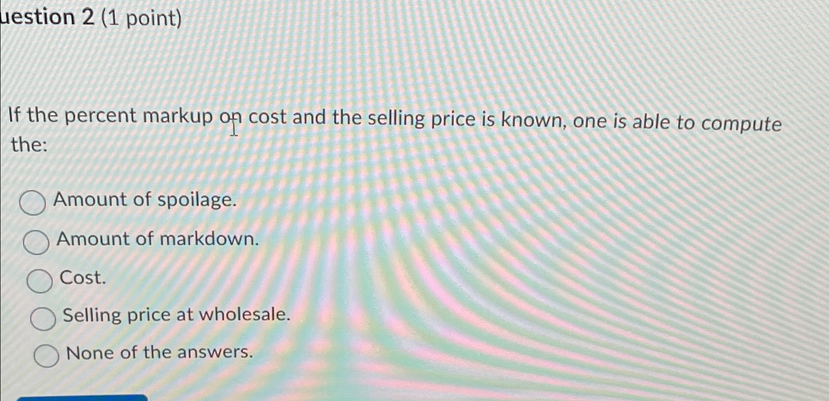 Solved uestion 2 (1 ﻿point)If the percent markup on cost and | Chegg.com