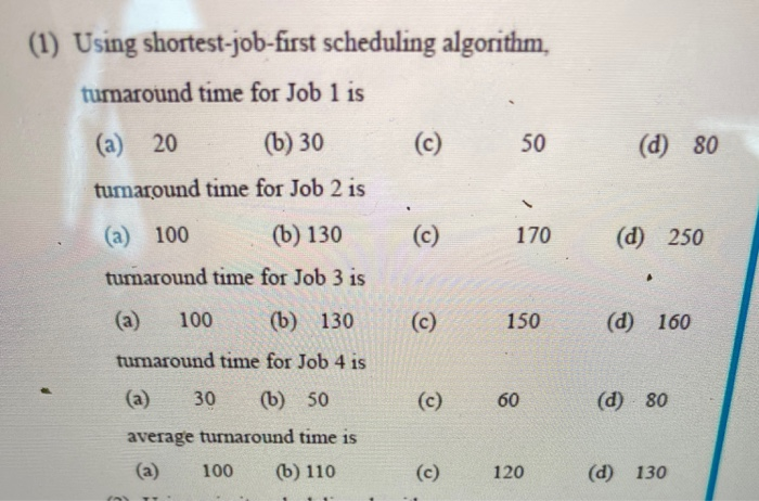 Solved (1) Using shortest-job-first scheduling algorithm, | Chegg.com