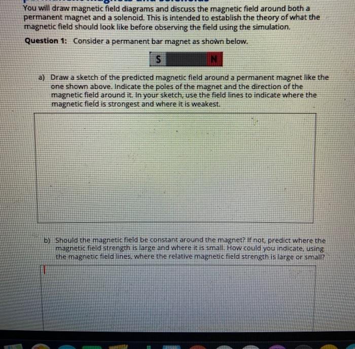 Solved You will draw magnetic field diagrams and discuss the | Chegg.com