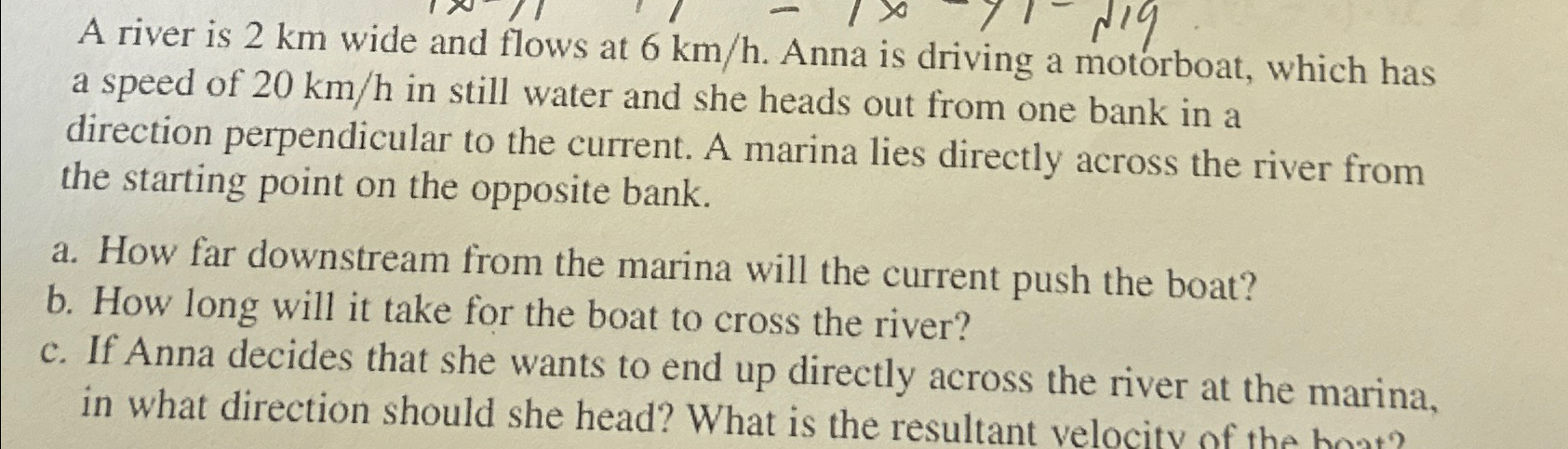 Solved A river is 2km ﻿wide and flows at 6kmh. ﻿Anna is | Chegg.com