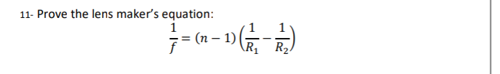 Solved 11- Prove the lens maker's equation: | Chegg.com
