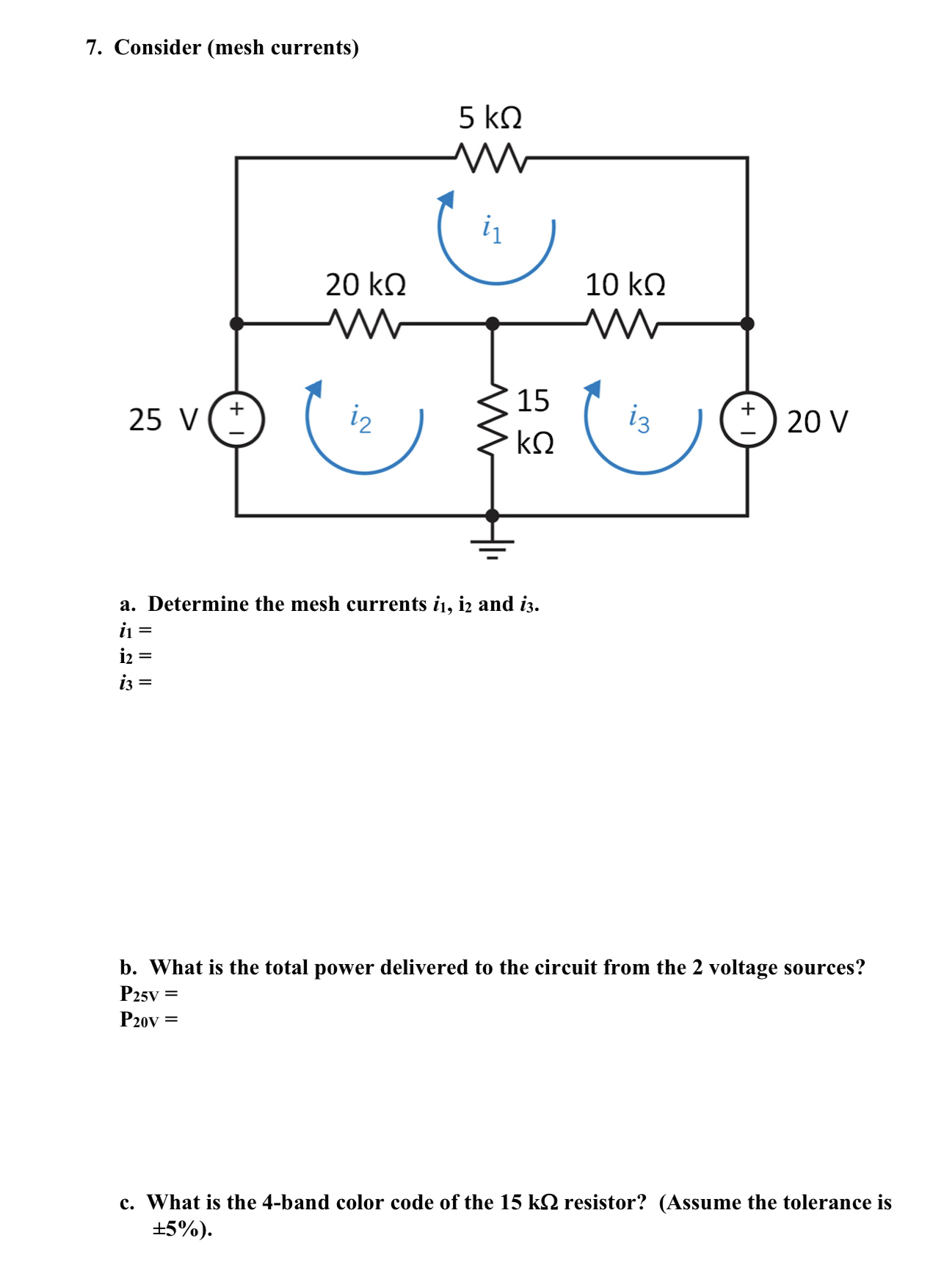 Solved Consider (mesh currents)a. ﻿Determine the mesh | Chegg.com