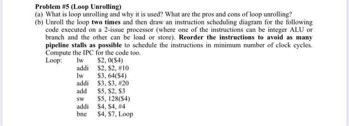 Problem #5 (Loop Unrolling) (a) What is loop | Chegg.com Problem #5 (Loop Unrolling) (a) What is loop | Chegg.com