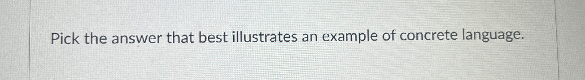Solved Pick the answer that best illustrates an example of | Chegg.com