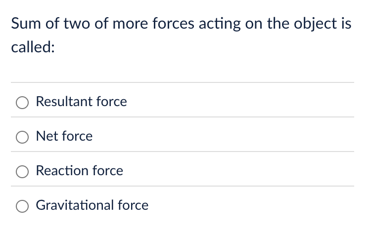 Solved Sum of two of more forces acting on the object is | Chegg.com