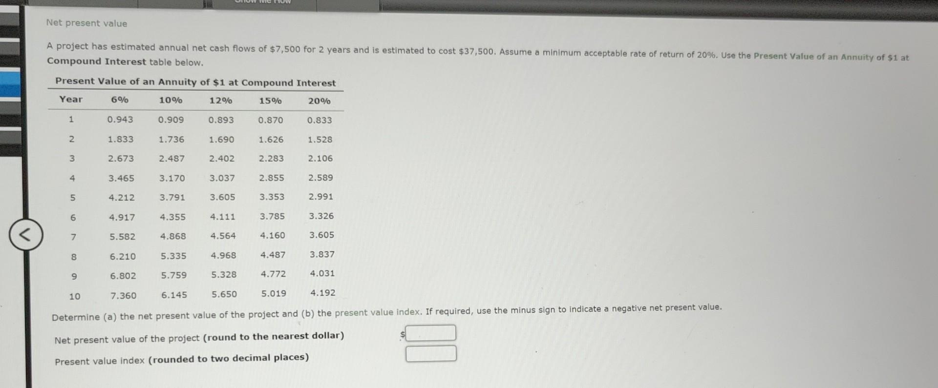Solved Compound Interest table below. Determine (a) the net | Chegg.com