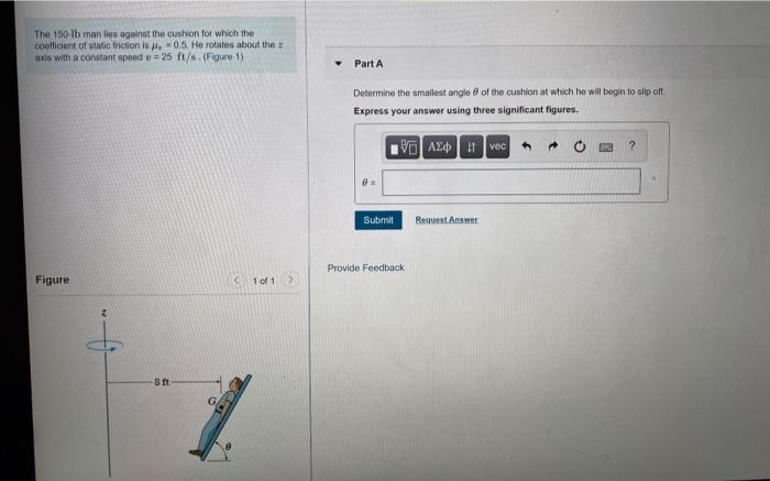 Solved The 150-Ib man is against the cushion for which the | Chegg.com