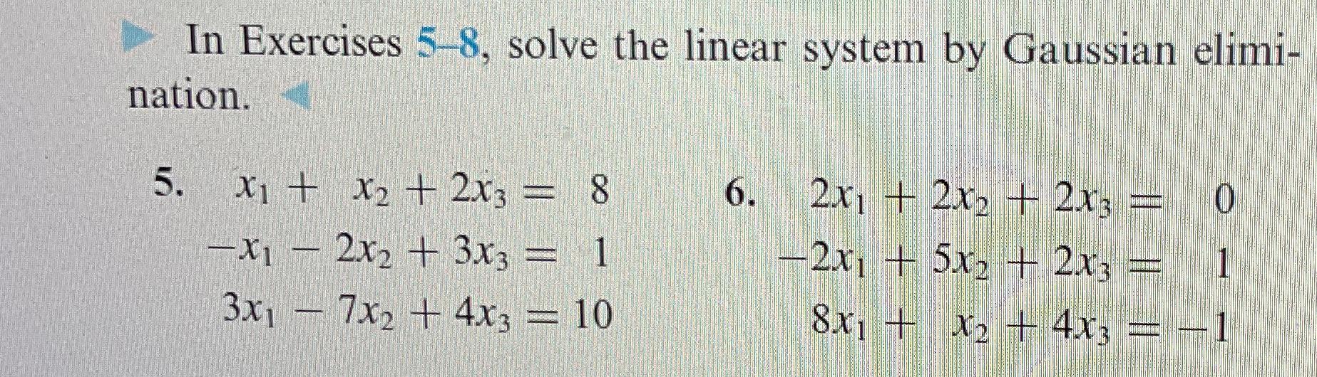 Solved Solve the linear system by Gaussian | Chegg.com