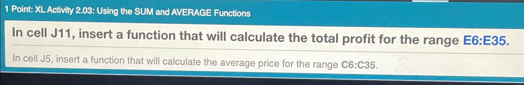 Solved 1 ﻿point Xl Activity 203 Using The Sum And Average 