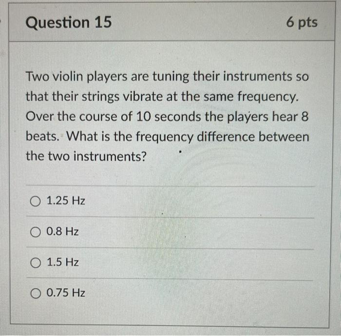 Solved Two violin players are tuning their instruments so | Chegg.com