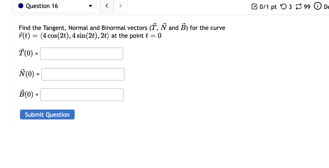 Solved Find The Tangent Normal And Binormal Vectors And