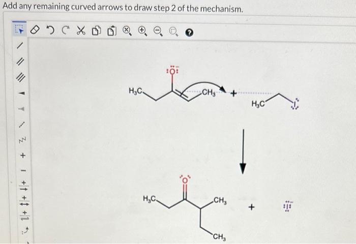 Solved Add any remaining curved arrows to draw step 2 of the | Chegg.com