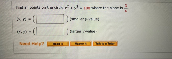 Solved Find all points on the circle x2 + y2 = 100 where the | Chegg.com