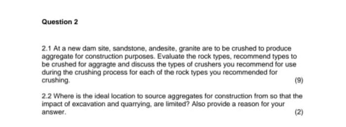 Solved 2.1 At a new dam site, sandstone, andesite, granite | Chegg.com