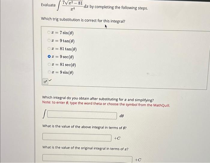 Solved Evaluate ∫x47x2−81dx by completing the following | Chegg.com
