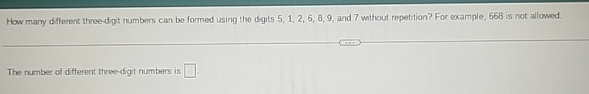Solved How many different three digit numbers can be formed | Chegg.com