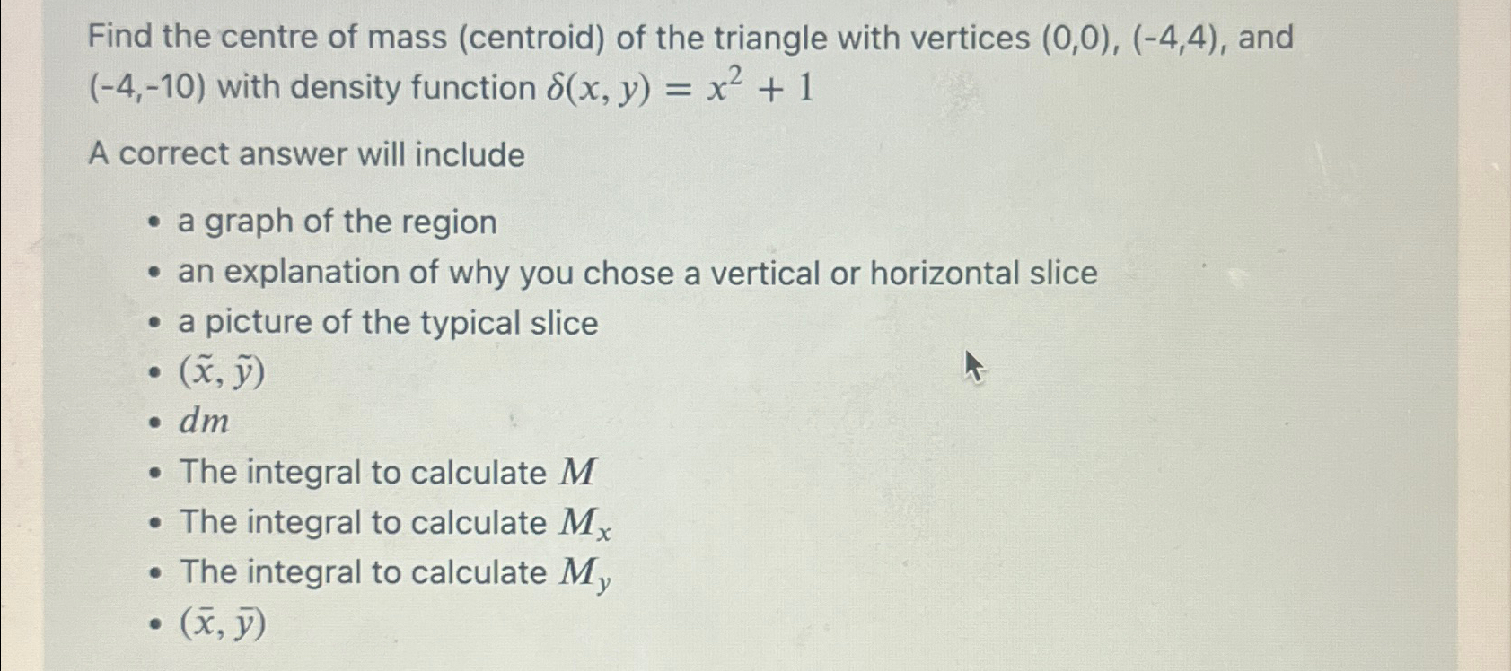 Solved Find the centre of mass (centroid) ﻿of the triangle | Chegg.com