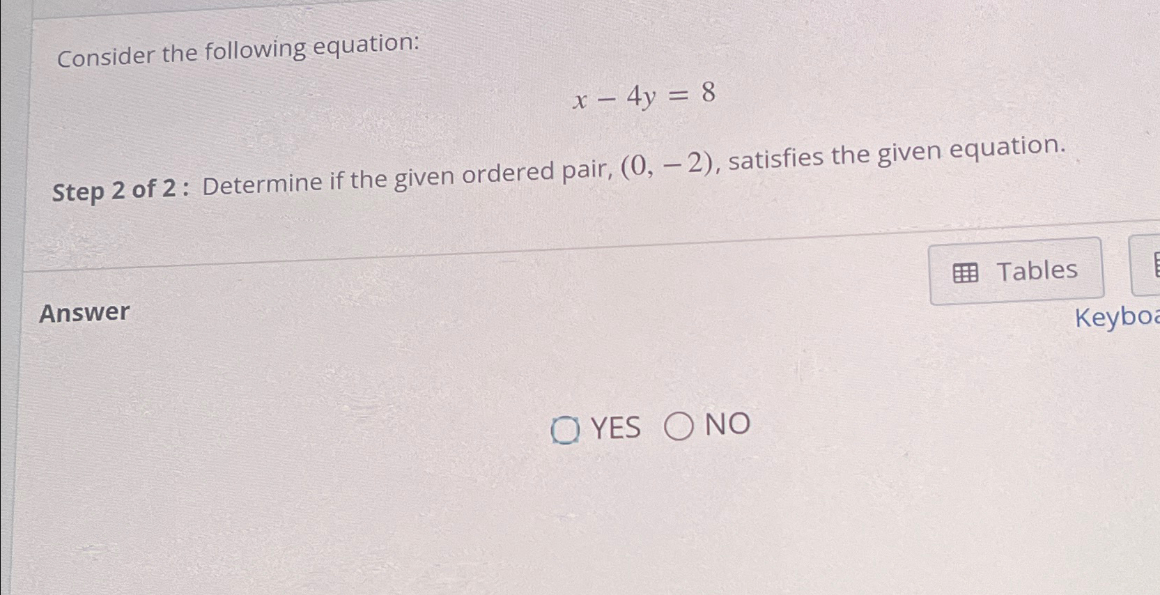 Consider the following equation:x-4y=8Step 2 ﻿of 2 ﻿: | Chegg.com