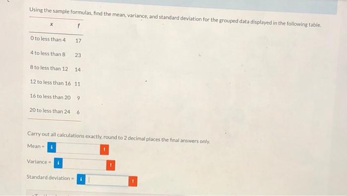 Solved Using the sample formulas, find the mean, variance, | Chegg.com