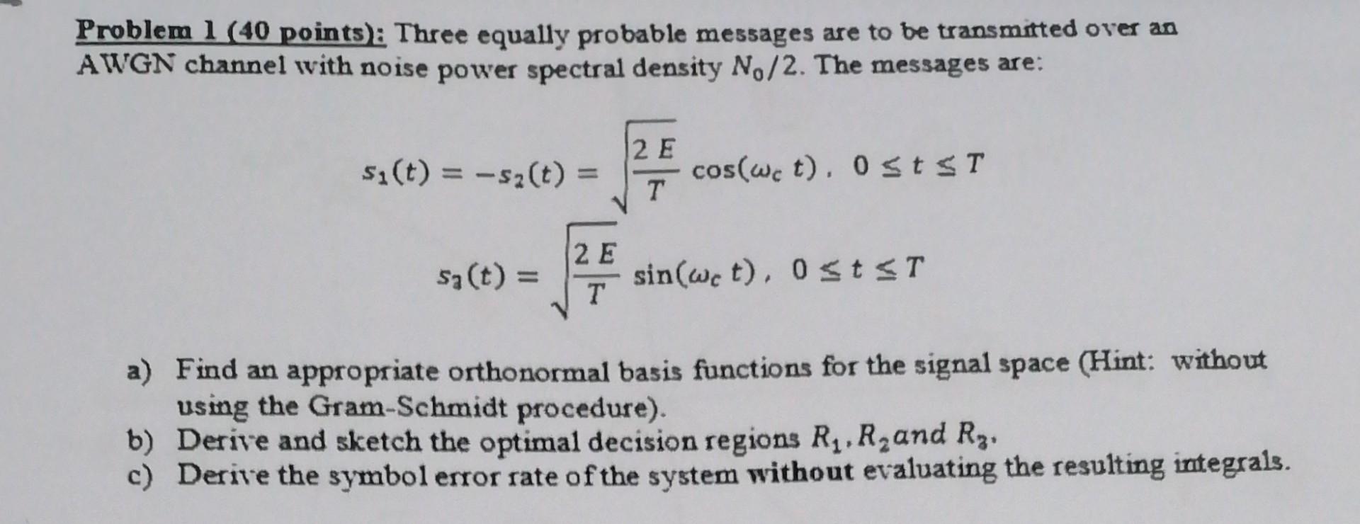 Solved Problem 1 (40 points): Three equally probable | Chegg.com