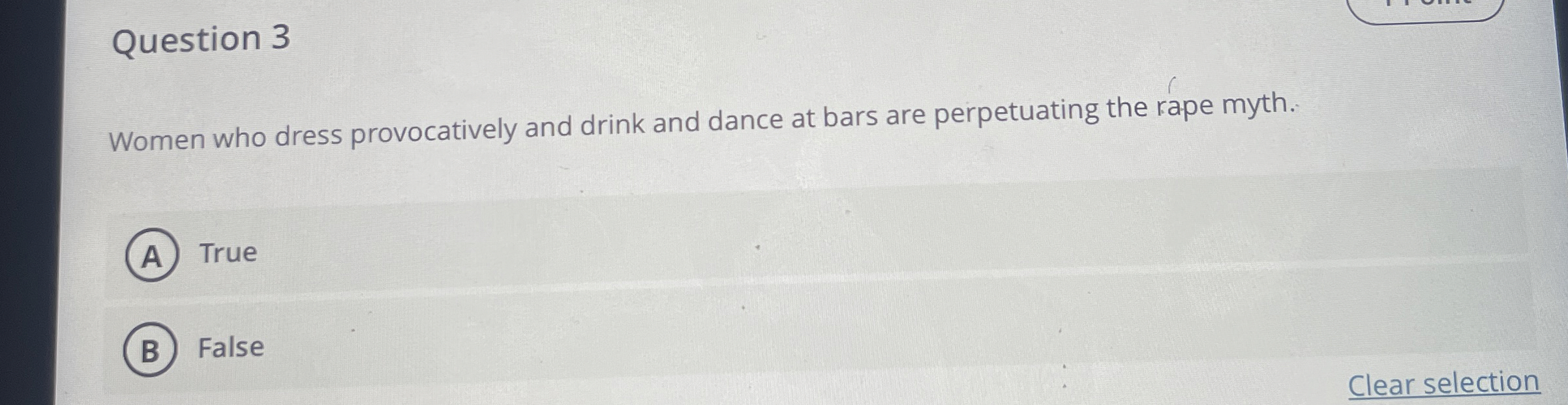 Solved Question 3Women who dress provocatively and drink and | Chegg.com