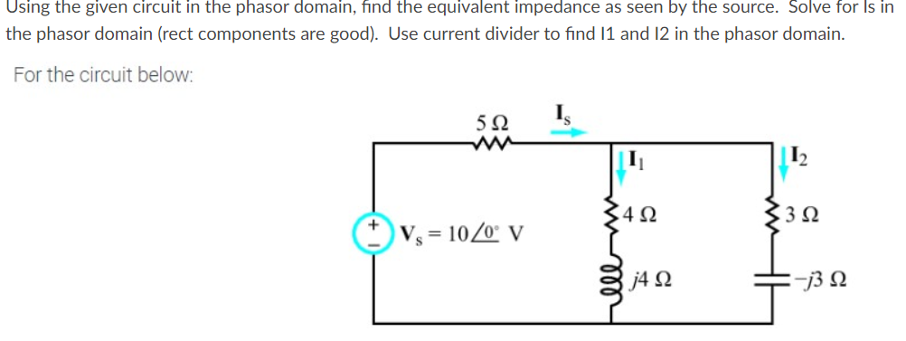 Solved Using the given circuit in the phasor domain, find | Chegg.com