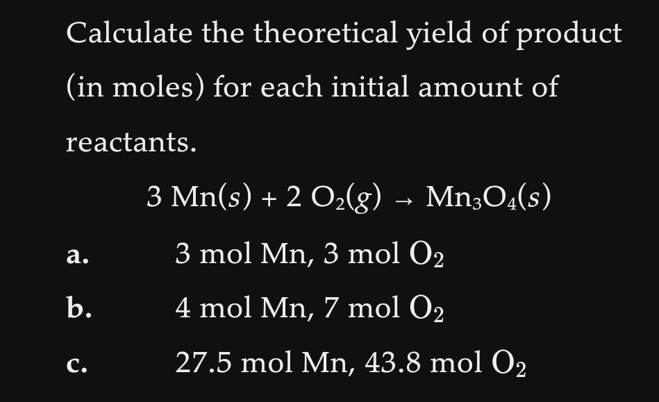 Solved Calculate the theoretical yield of product (in moles) | Chegg.com