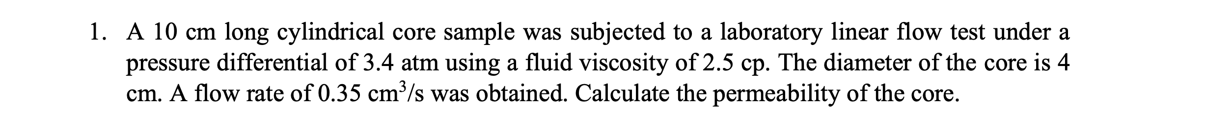 Solved A 10cm ﻿long cylindrical core sample was subjected to | Chegg.com