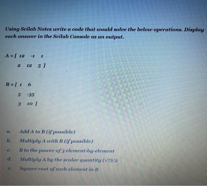 Solved Using Scilab Notes Write A Code That Would Solve The 9773