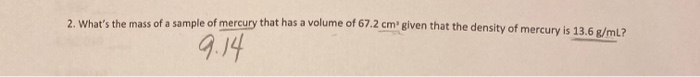 Solved 2. What's the mass of a sample of mercury that has a | Chegg.com