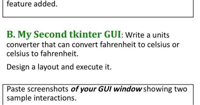 Solved feature added. B. My Second tkinter GUI: Write a | Chegg.com
