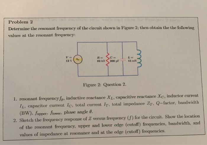Solved Problem 2 Determine the resonant frequency of the | Chegg.com