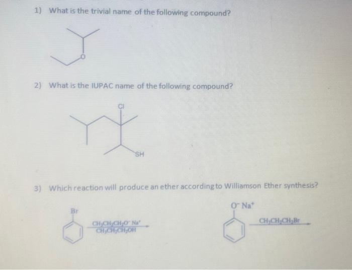 Solved 1) What is the trivial name of the following | Chegg.com