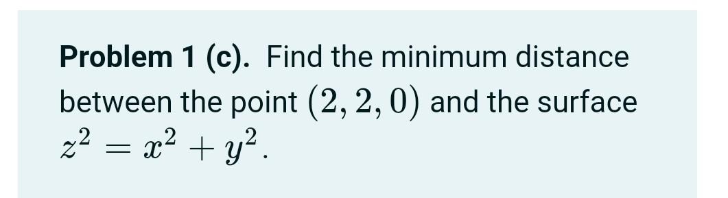 Solved Problem 1 (c). Find the minimum distance between the | Chegg.com