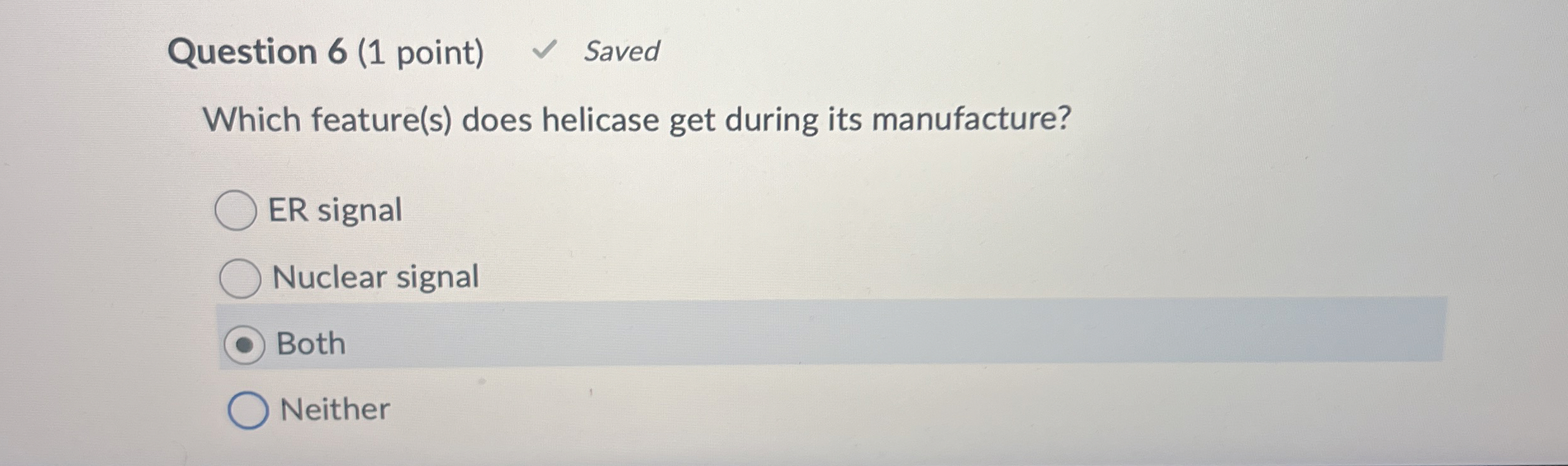 Solved Question 6 (1 ﻿point) ﻿SavedWhich feature(s) ﻿does | Chegg.com