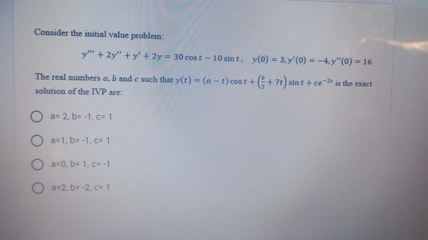 Solved Consider the initial value problem: y' + 2y" + y + 2y | Chegg.com