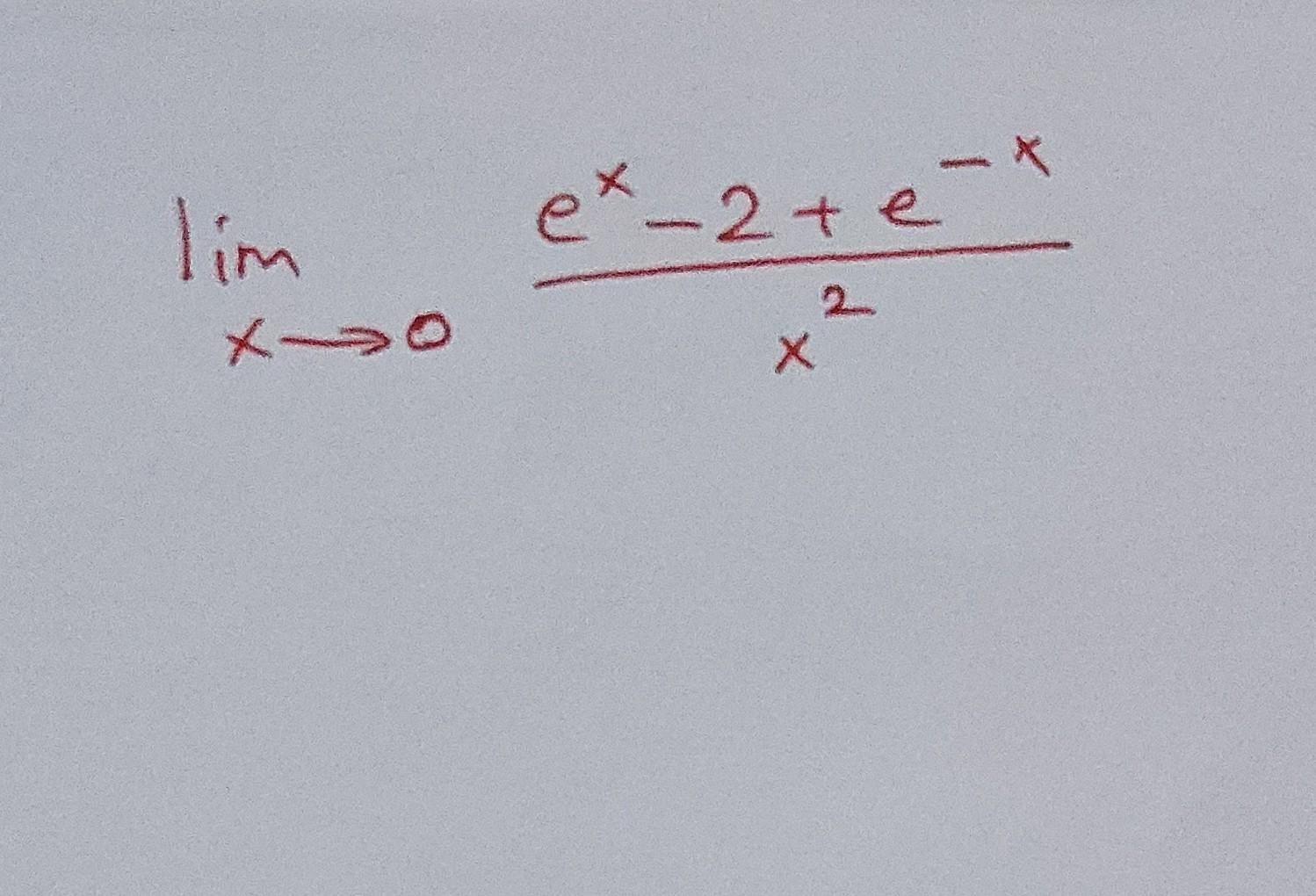 Solved limx→0x2ex−2+e−x | Chegg.com
