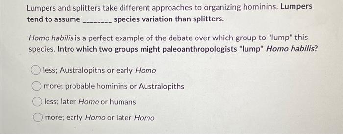 Solved Lumpers and splitters take different approaches to | Chegg.com