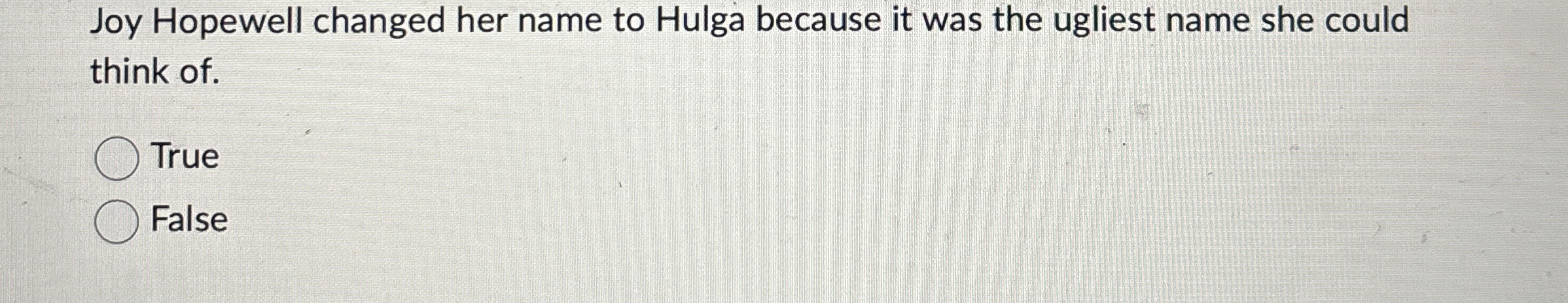 Solved Joy Hopewell changed her name to Hulga because it was | Chegg.com