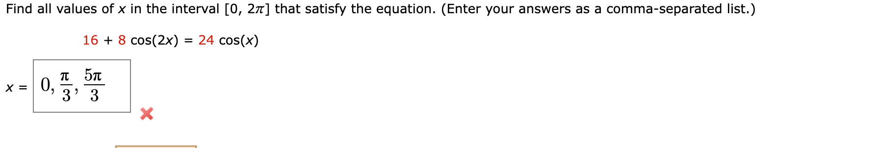 Solved Find all values of x in ﻿the interval 0,2π ﻿that | Chegg.com