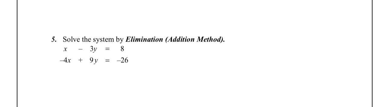 Solved Solve the system by Elimination (Addition | Chegg.com