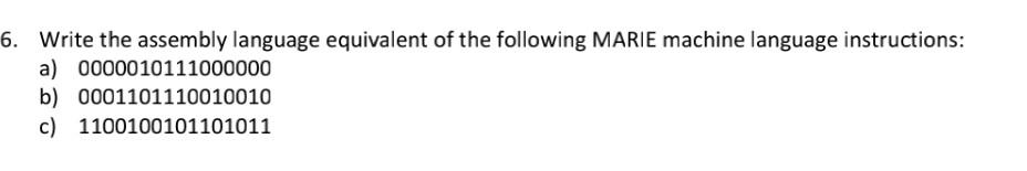 Solved 6. Write the assembly language equivalent of the | Chegg.com