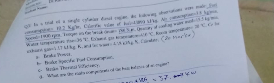 Solved Q3 ﻿In a trial of a single cylinder diesel engine, | Chegg.com