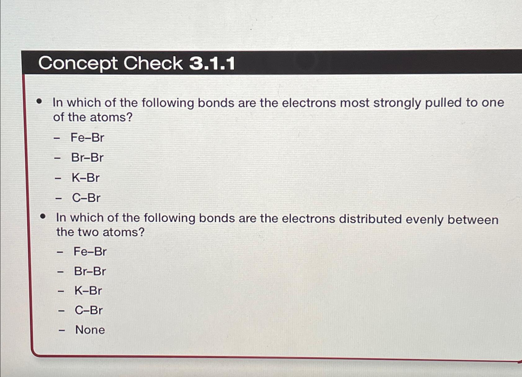 Solved Concept Check 3.1.1\\nIn which of the following bonds | Chegg.com